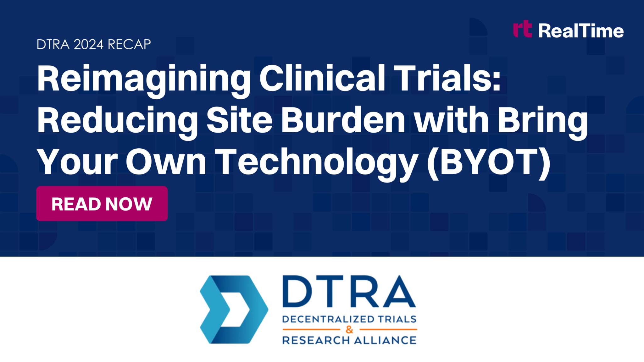 DTRA 2024 Recap - Reducing Site Burden with Bring Your Own Technology ...